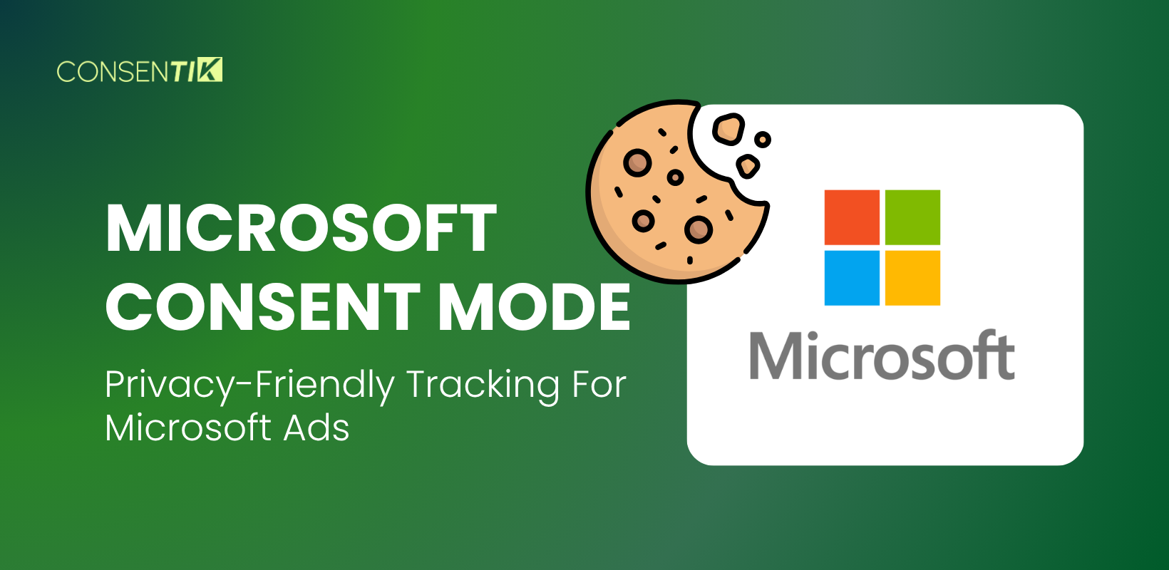 Microsoft Consent Mode: Privacy-Friendly Tracking for Microsoft Ads