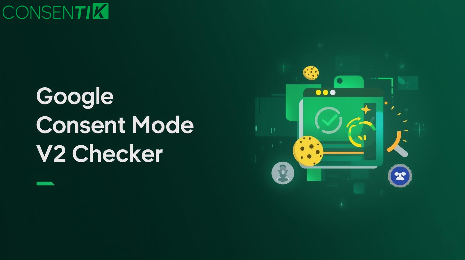 Google Consent Mode V2 Checker - Consentik