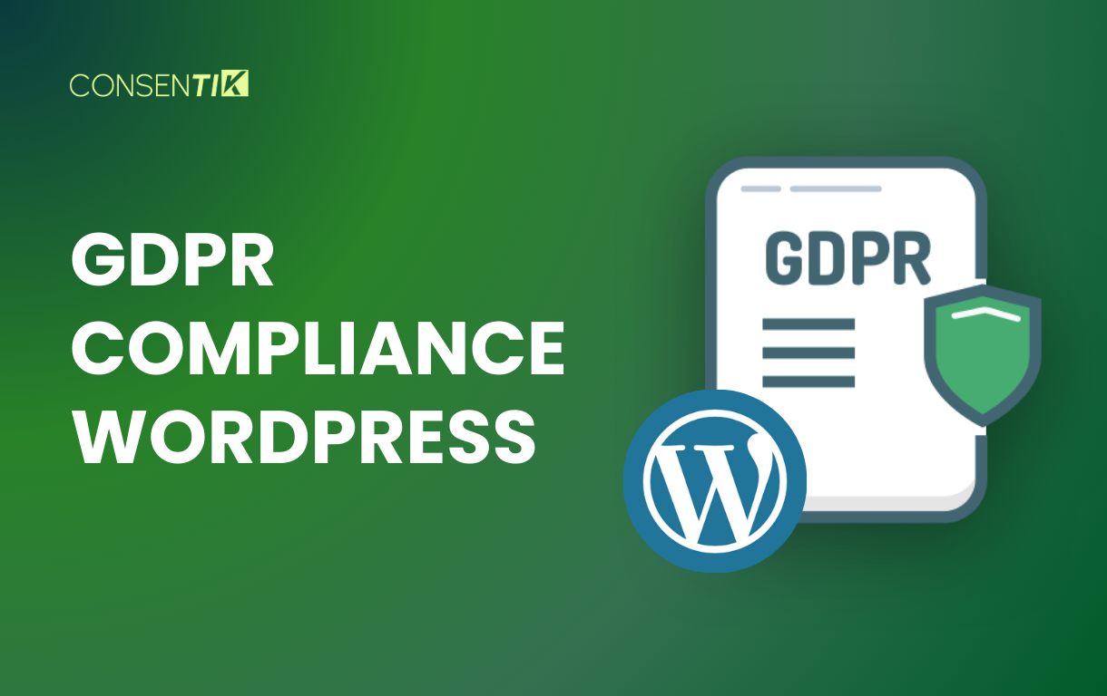 GDPR Compliance WordPress: Everything You Need To Know